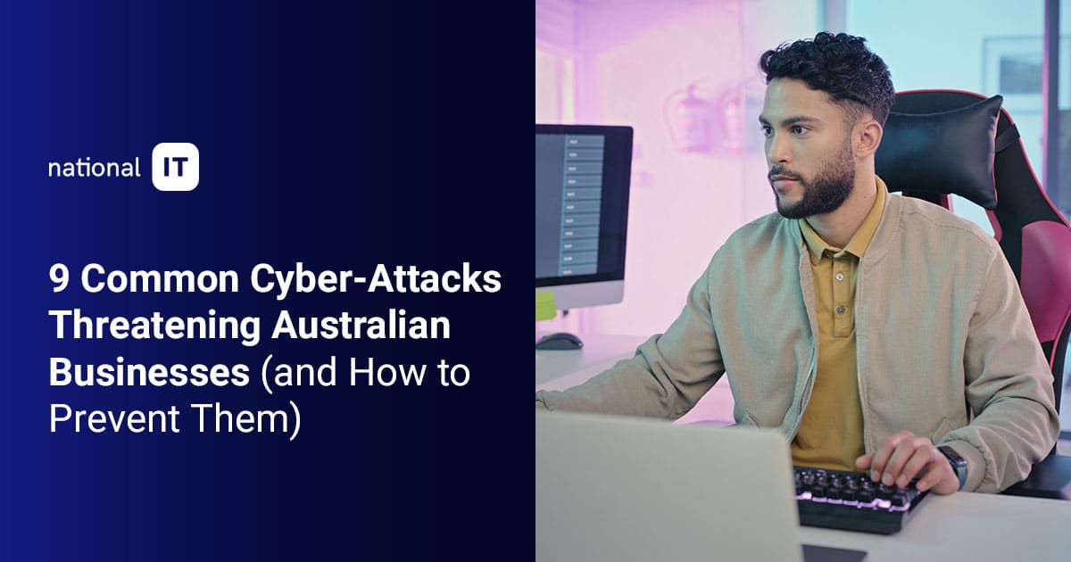 Top 9 Cyber Threats Every Australian Business Should Know | National IT