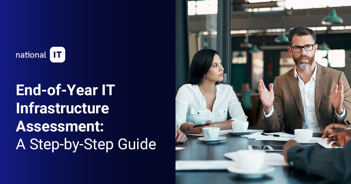 End-of-Year IT Infrastructure Assessment: A Step-by-Step Guide ...