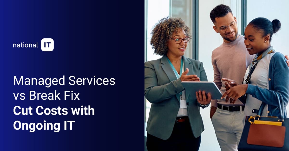 Managed Services vs Break-Fix: Why Ongoing IT Support Saves More ...